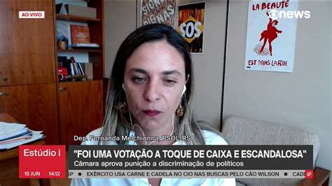 GloboNews On Twitter Deputada Fernanda Melchionna Psol RS Diz Que