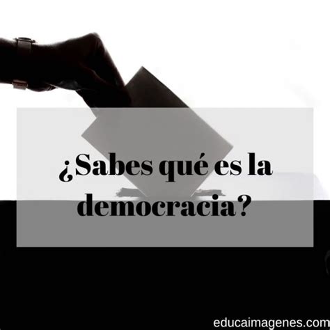 Sabes Qu Es La Democracia Educaim Genes