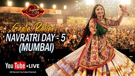 LIVE Geeta Rabari MUMBAI Day 5 Navratri Navratri Nonstop Garba