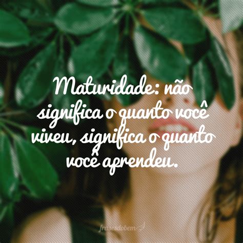 Frases De Crescimento Para Te Inspirar A Sempre Evoluir