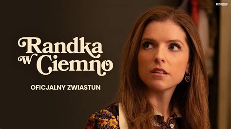 RANDKA W CIEMNO Oficjalny zwiastun Kino Świat YouTube