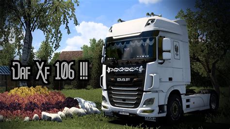 DAF XF 106 EURO TRUCK SIMULATOR 2 YouTube