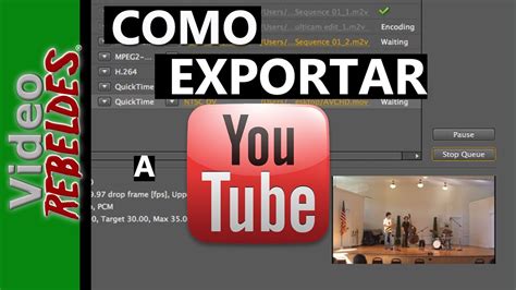 C Mo Exportar Tu Video Hd Para Buena Calidad En Youtube Tutorial