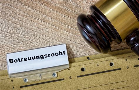 Betreuungsrecht Das müssen Sie wissen Heimarbeit de