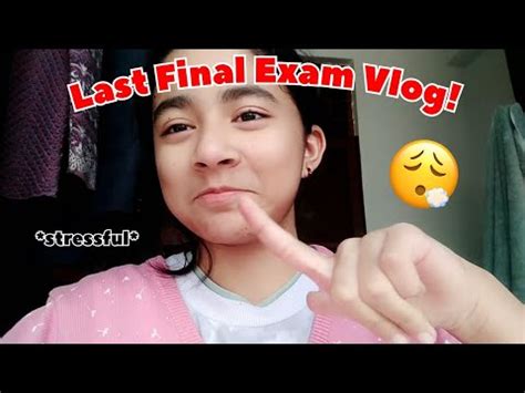 Last Final Exam Day Vlog A Day In My Life Final Exam Day Vlog