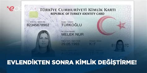 Evlendikten Sonra Kimlik Değiştirme 2023 Çipli Kimlik Kartı edevlet org