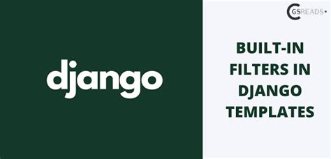 Built In Filters In Django Templates Gsreads