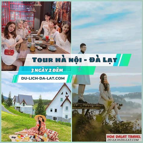 Tour Hà Nội Đà Lạt 3 ngày 2 đêm giá rẻ Hoa Dalat Travel
