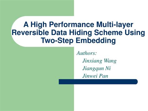 ppt a high performance multi layer reversible data hiding scheme using two step embedding