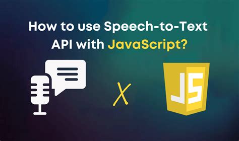 how to convert speech to text with javascript