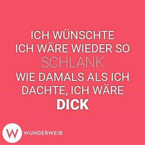 Ich wünschte Gedanken zitate Zitate lustig Lustige sprüche