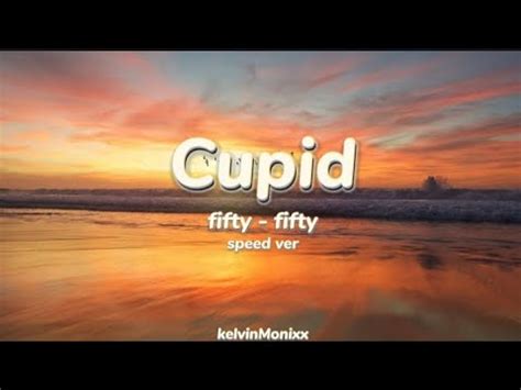 Cupid Fifty Fifty Speed Up Twin Ver YouTube