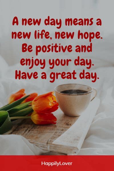 Have A Great Day Wishes Messages Quotes Happily Lover