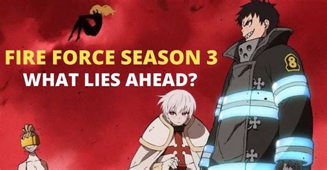 Fire Force Season 3 Release Date Is Just Around The Corner In 2023