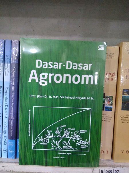 Jual Buku Dasar Dasar Agronomi By Prof Dr Ir M M Sri Setyati Harjadi Di