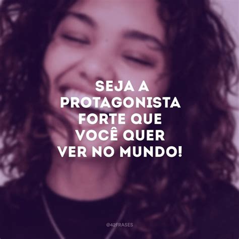 40 frases de empoderamento que vão levantar a sua autoestima