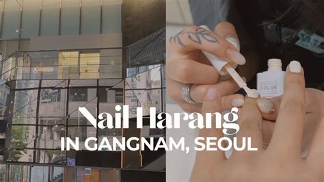 Nail Salon In Seoul Korea NAIL HARANG Seoul Beauty YouTube