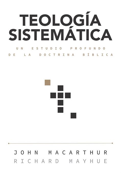 Teolog A Sistem Tica Un Estudio Profundo De La Doctrina B Blica