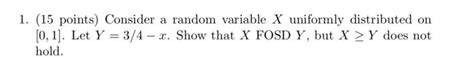 solved 1 15 points consider a random variable x uniformly