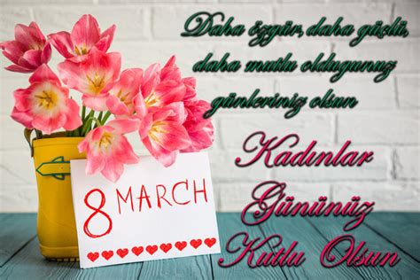 EN GÜZEL 8 MART KADINLAR GÜNÜ MESAJLARI 2023 Anneye eşe sevgiliye
