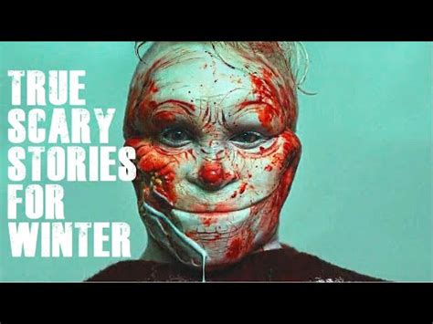 True Scary Stories For A Winter S Night VOL 4 YouTube