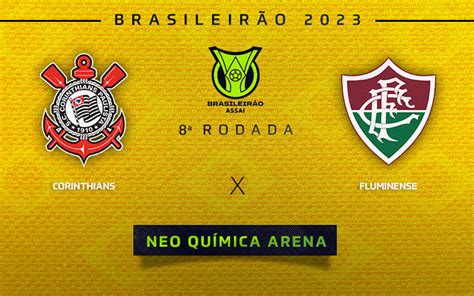 Corinthians x Fluminense onde assistir ao vivo horário escalações e