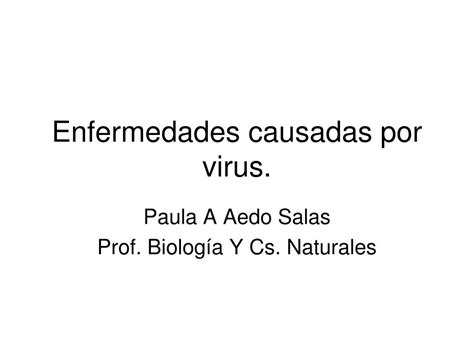 Ppt Enfermedades Causadas Por Virus Powerpoint Presentation Free