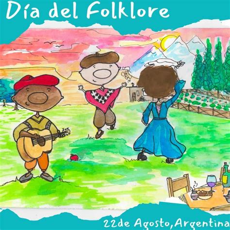 22 de Agosto Día Mundial del Folklore Folclore 22 de agosto Folk