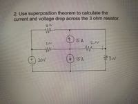 Answered 2 Use Superposition Theorem To Bartleby