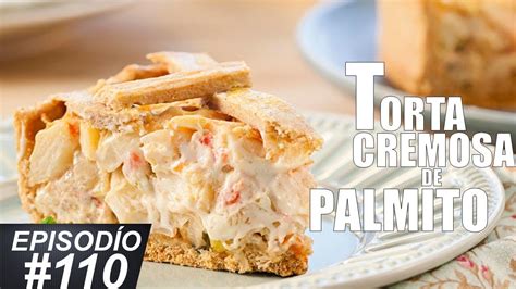 TORTA DE PALMITO CREMOSA YouTube