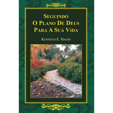 Livro Seguindo O Plano De Deus Para A Sua Vida Kenneth E Hagin Shopee
