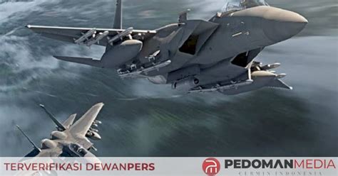 AS Beri Persetujuan Indonesia Beli 36 Jet Tempur F 15
