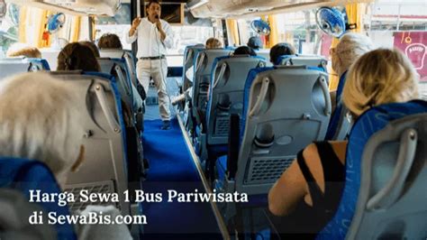 Harga Sewa 1 Bus Pariwisata Di SewaBis
