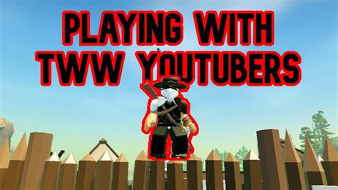 Playing With Tww Youtubers The Wild West Roblox Youtube