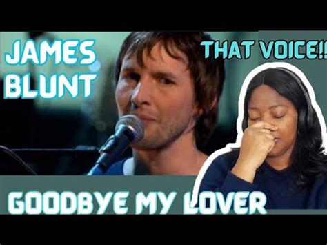 FIRST TIME HEARING James Blunt Goodbye My Lover Live Reaction