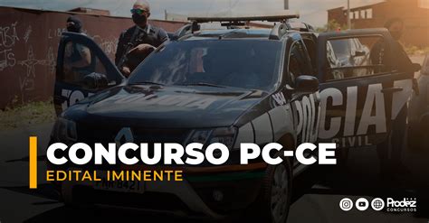 PC CE Edital Iminente Prodez Concursos