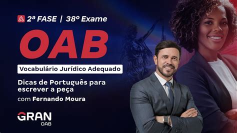2ª Fase do 38º Exame da OAB Vocabulário Jurídico Adequado Dicas de