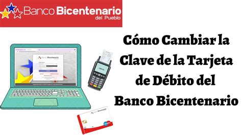 Cómo Cambiar la Clave de Tarjeta de Débito Banco Bicentenario 2021