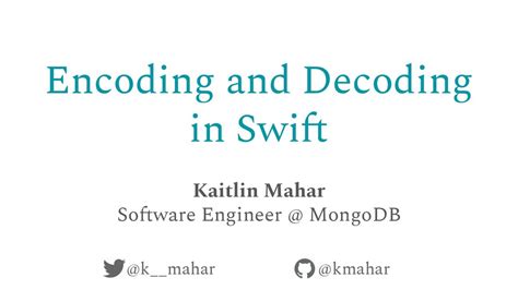encoding and decoding in swift speaker deck