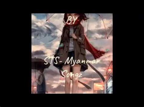 Myanmar New Love Song Youtube