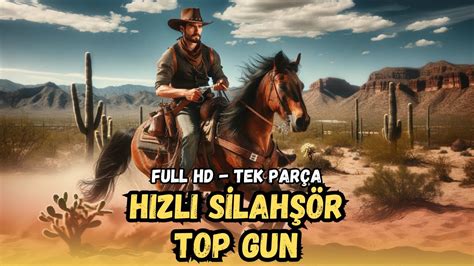 H Zl Silah R Top Gun T Rk E Dublaj Zle Kovboy Filmi