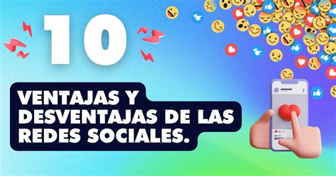 Top Ventajas Y Desventajas De Las Redes Sociales