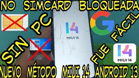 Nuevo Método Android 13 Sin Pc Quitar Cuenta de google Xiaomi Redmi