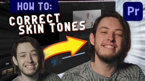 How To Fix Skin Tones In Adobe Premiere Pro Color Correction Tutorial