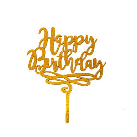 ACRYLIC CAKE TOPPER HAPPY BIRTHDAY GOLD The Famous Arthur Daley S