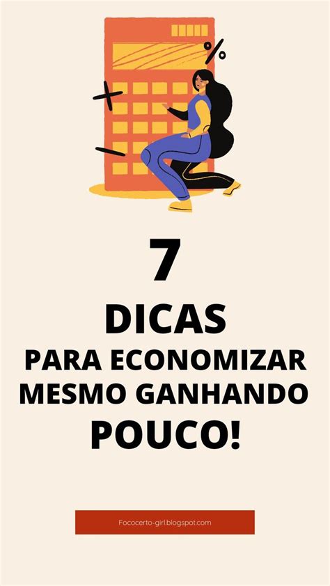 7 Dicas Para Economizar Dinheiro Mesmo Ganhando Pouco Como Juntar