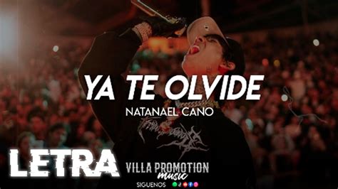 Letra Ya Te Olvide Estudio Natanael Cano Youtube