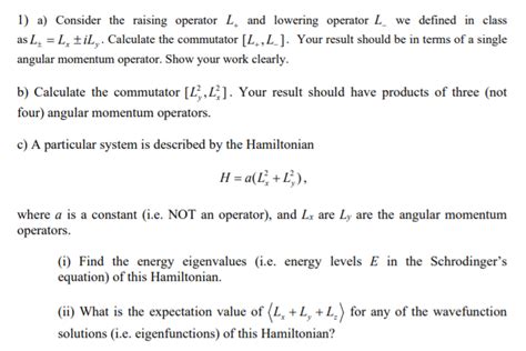 solved 1 a consider the raising operator l and lowering
