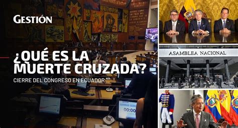 Qué es la muerte cruzada la medida aplicada por Guillermo Lasso