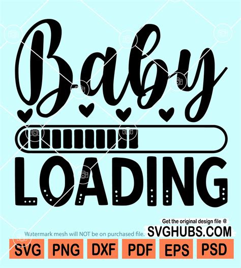 Baby Loading Svg Pregnancy Svg Baby Loading Progress Bar Svg New
